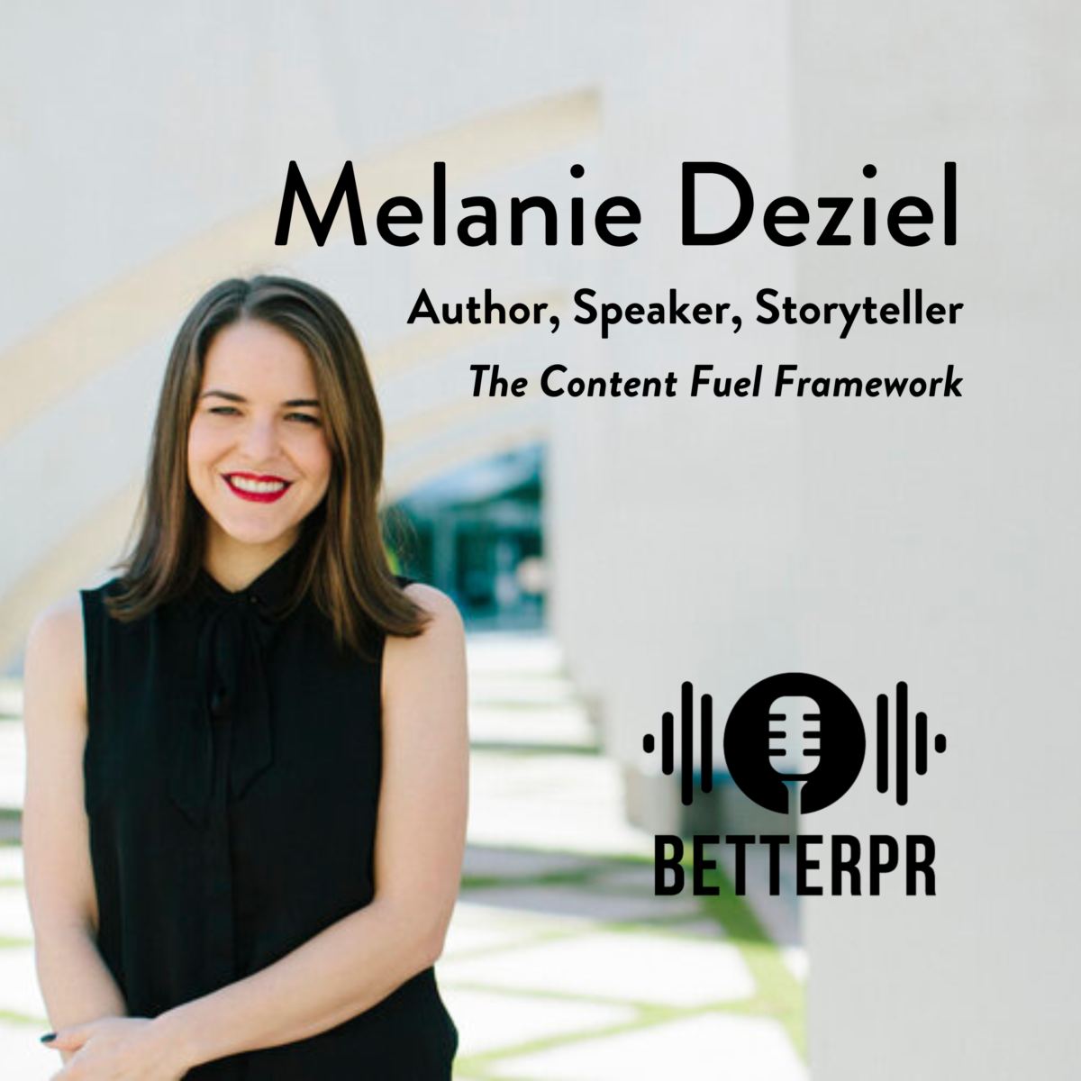 BetterPR: Melanie Deziel and Generating Unlimited Story Ideas - In ...